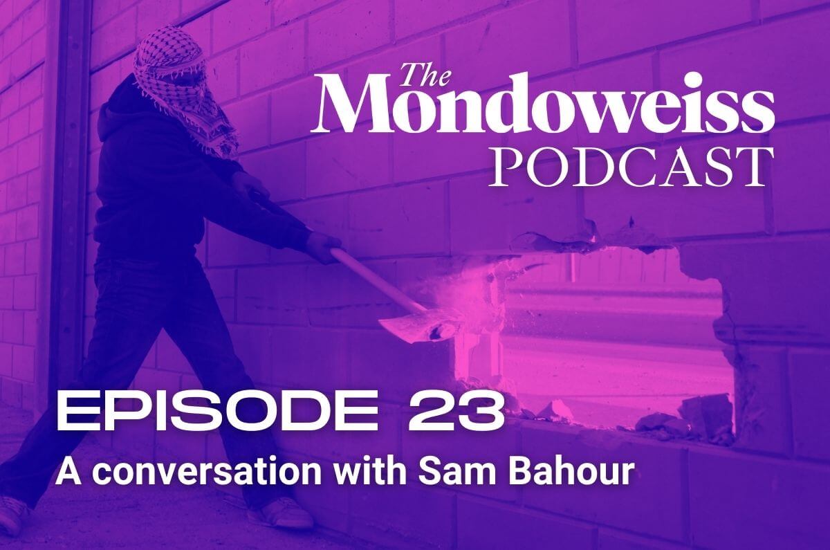 A conversation with Sam Bahour – Mondoweiss